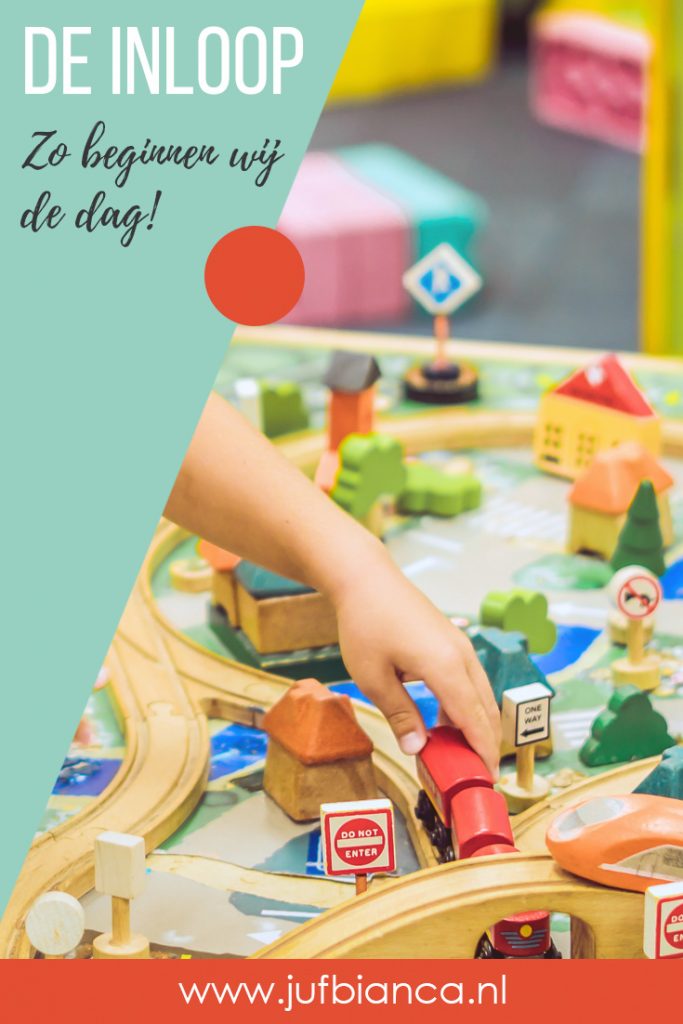 De inloop: zo beginnen wij de dag! - JufBianca.nl